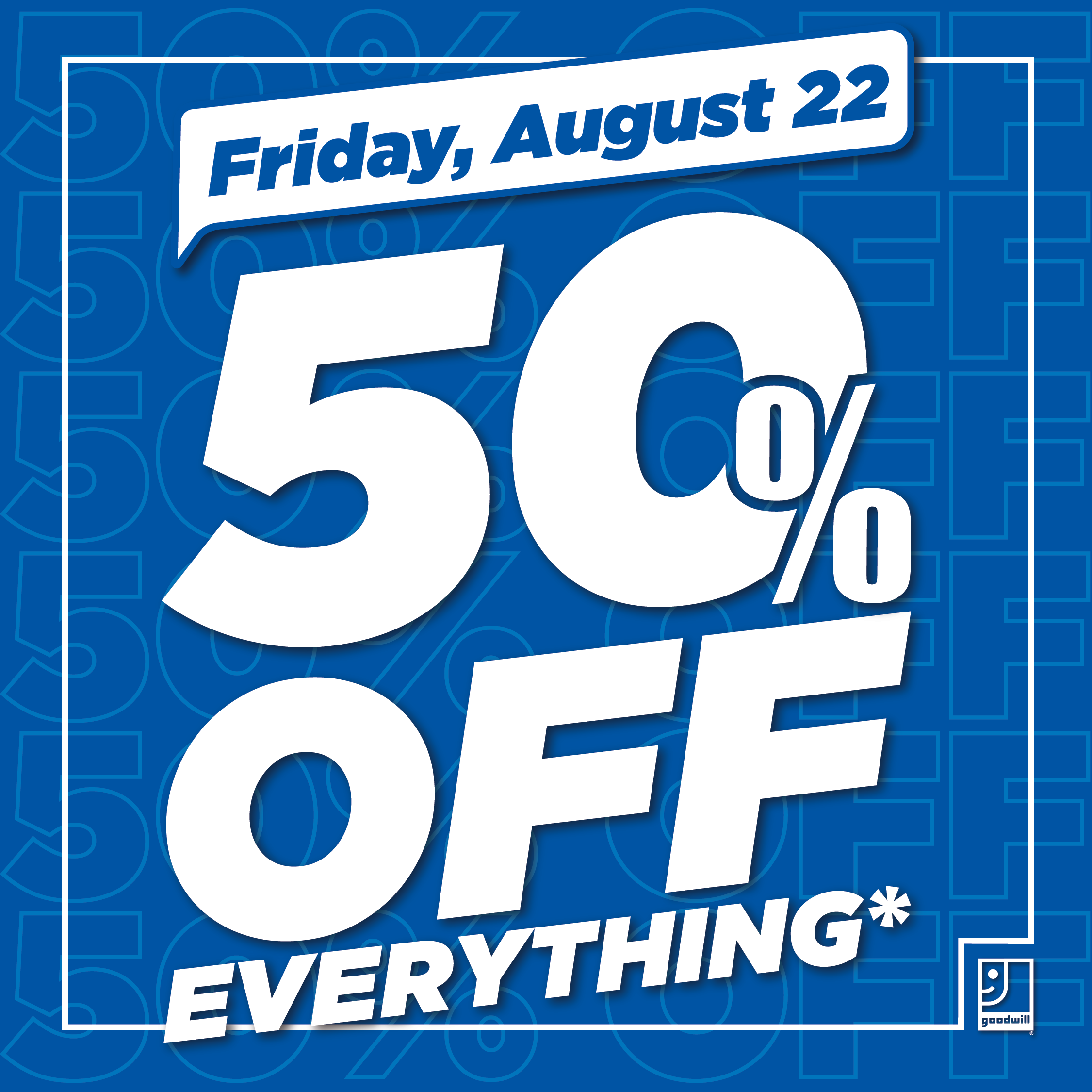 50% Off Sale - Goodwill Industries, Ontario Great Lakes